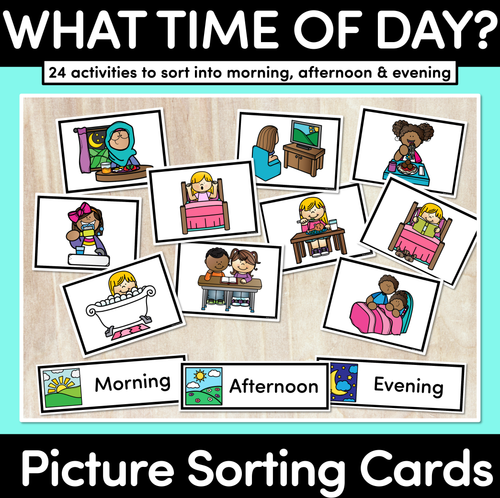 What Time Of Day - Picture Sorting Cards - Mrs Learning Bee