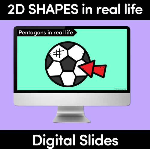 2D Shapes in Real Life Digital Slides - Mrs Learning Bee