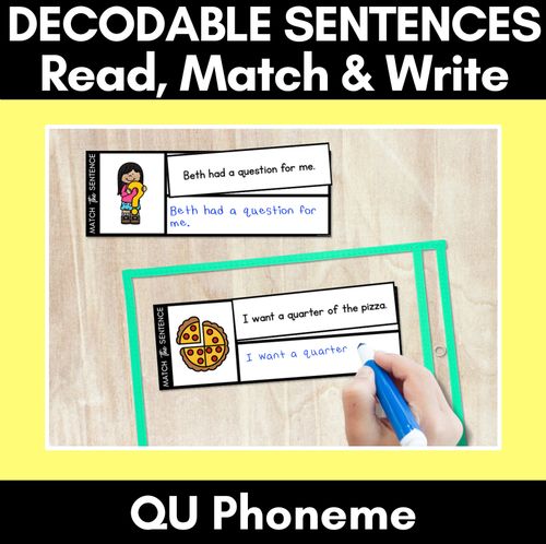 QU Phoneme Decodable Sentences - Read, Match & Write - Mrs Learning Bee