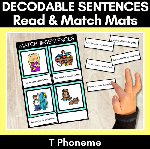 T Phoneme Decodable Sentence Mats - Read & Match - Mrs Learning Bee
