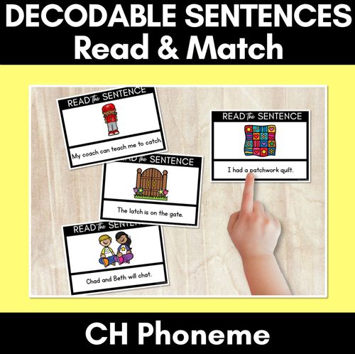 CH Phoneme Decodable Sentences - Read & Match - Mrs Learning Bee