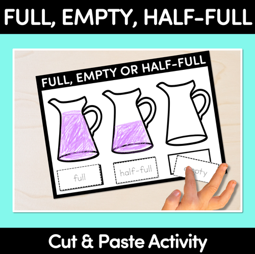 FULL, EMPTY or HALF-FULL? - Mrs Learning Bee