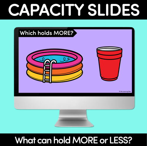 Capacity Digital Slides - which holds more or less? - Mrs Learning Bee