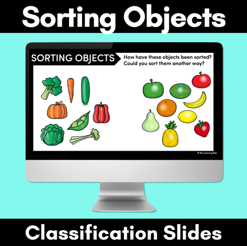 Sorting Objects - Classification Digital Slides - Mrs Learning Bee
