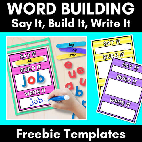 Say It Build It Write It - Word Building Freebie - Mrs Learning Bee