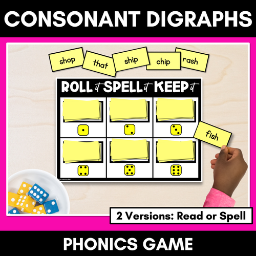 CONSONANT DIGRAPHS PHONICS GAME - Roll It Read It Keep It OR Roll It ...