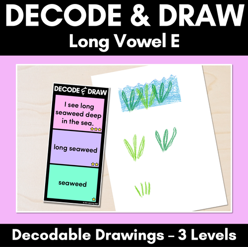 DECODE & DRAW - LONG VOWEL E - Decodable Drawing Phonics Task Cards