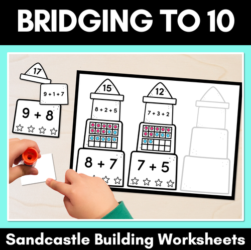 Bridging to 10 Addition Worksheets - Build A Sandcastle - Mrs Learning Bee