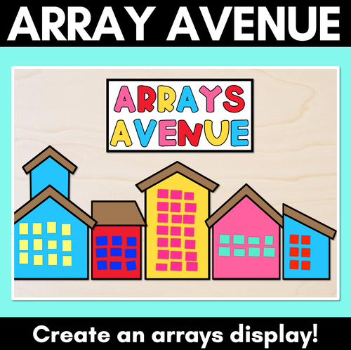 Arrays Avenue - create an arrays display - Mrs Learning Bee
