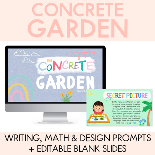 The Concrete Garden - Writing, Maths & Design Prompt EDITABLE SLIDES ...