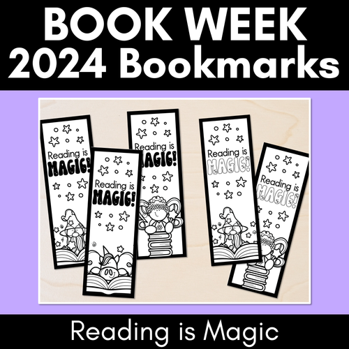 BOOK WEEK 2024 Bookmarks - Reading is Magic - Mrs Learning Bee