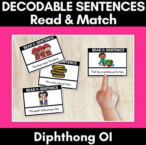 OI Diphthong Decodable Sentences - Read & Match - Mrs Learning Bee