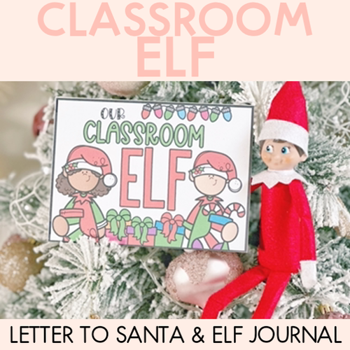 Classroom Elf Pack - Letter to Santa and Elf Journal - Mrs Learning Bee