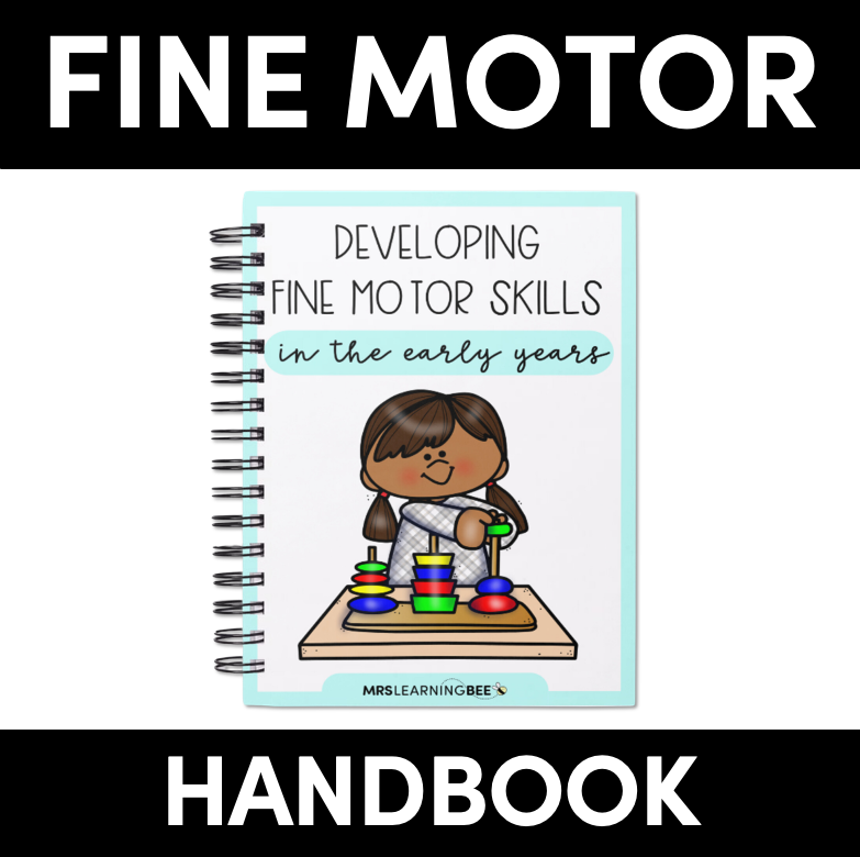 FINE MOTOR ACTIVITIES - FINE MOTOR HANDBOOK - Mrs Learning Bee