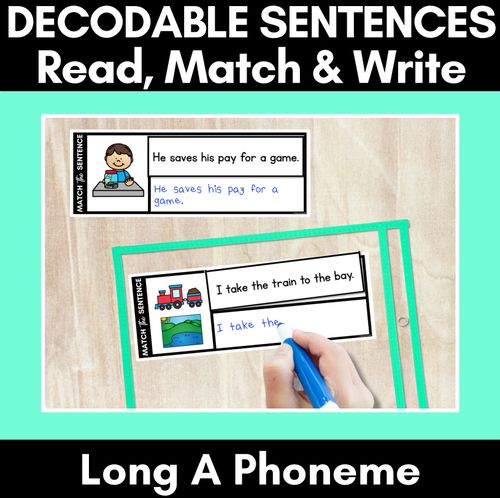 Long Vowel A Word Decodable Sentences - Read, Match & Write