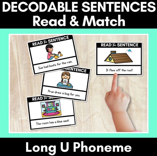 Long Vowel U Decodable Sentences - Read and Match - Mrs Learning Bee