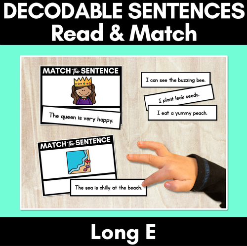 Long Vowel E Decodable Sentences - Read and Match - Mrs Learning Bee