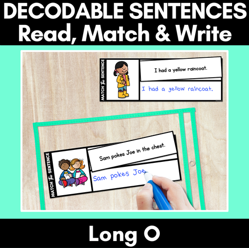 Long Vowel O Word Decodable Sentences - Read, Match & Write - Mrs ...