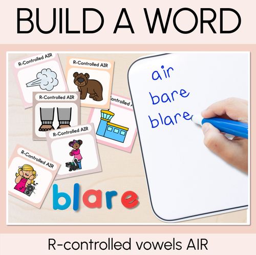 R-Controlled Vowel AIR Word Building Cards - Decodable Words NEUTRAL