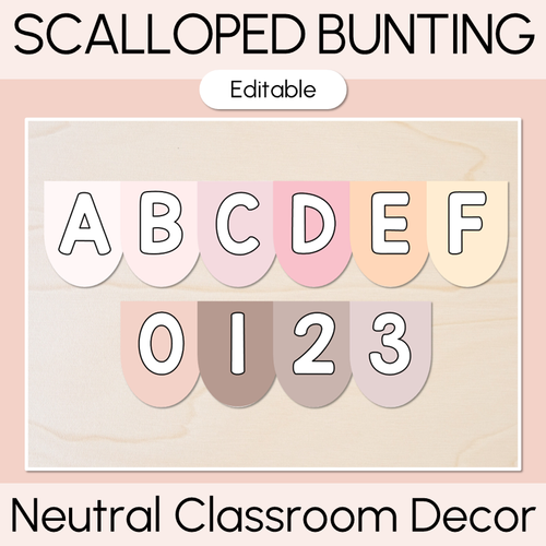Editable Alphabet & Number Scalloped Bunting - Neutral Classroom Decor