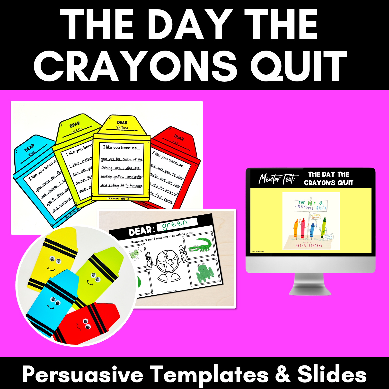 Persuasive Writing Templates & Slides - The Day The Crayons Quit - Mrs ...