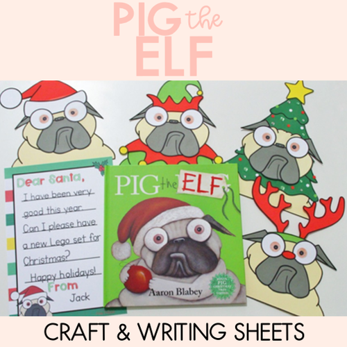 Pig the Elf Craft and Writing Sheets - Mrs Learning Bee