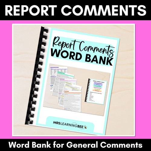 Report Comments - Word Bank for General Comments - Mrs Learning Bee