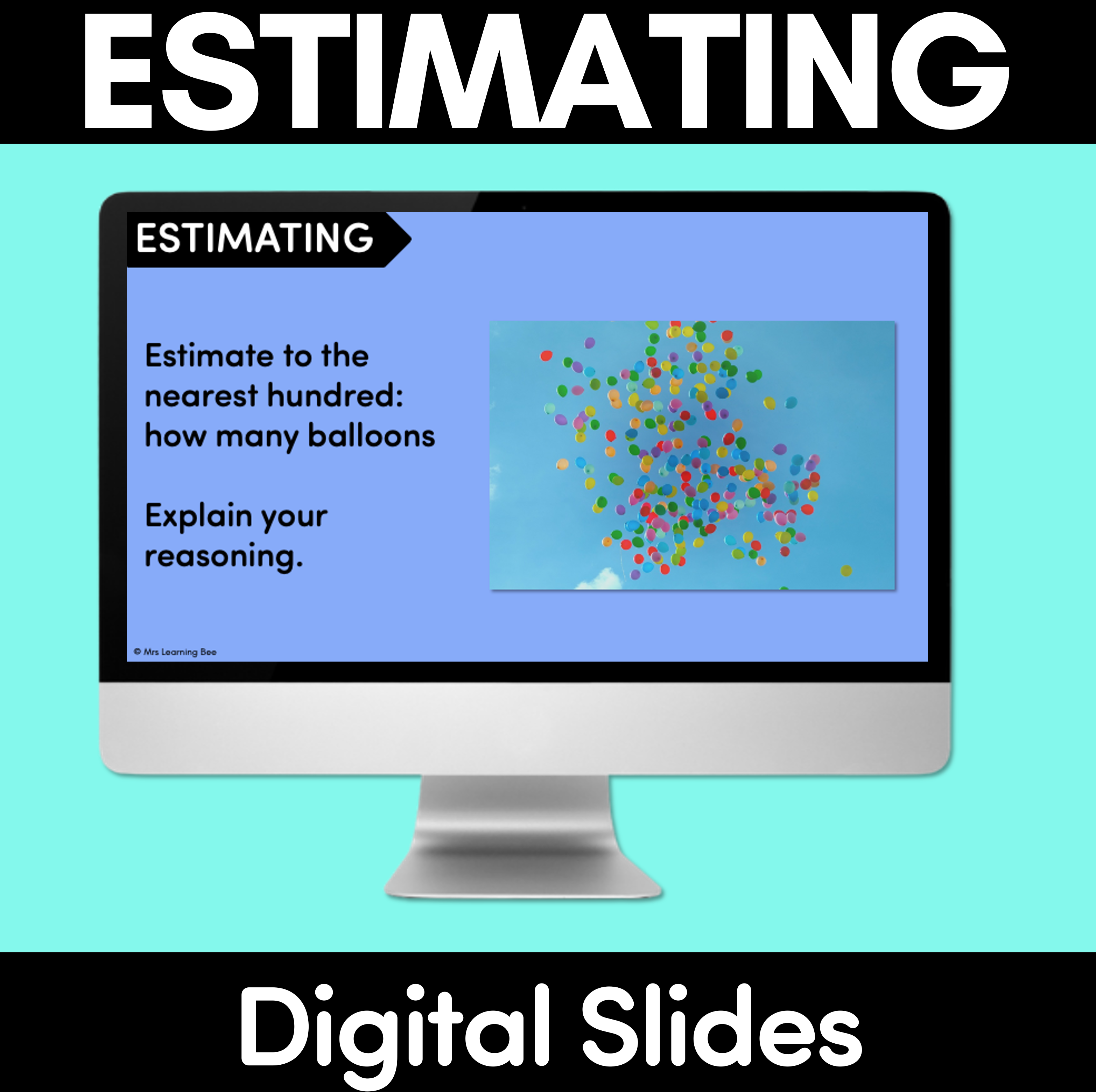 Estimating Groups Digital Slides - Mrs Learning Bee