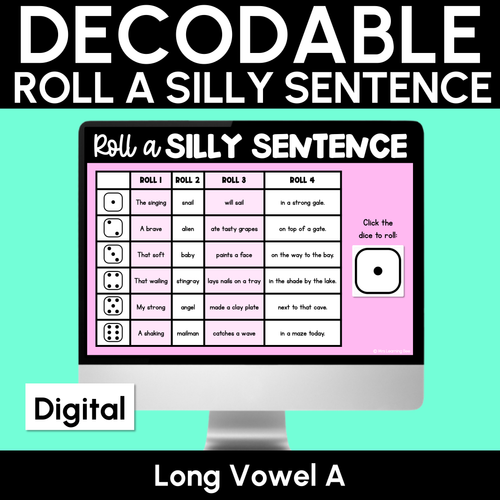 Decodable Sentences with Long Vowel A Sounds - DIGITAL Roll a Silly ...