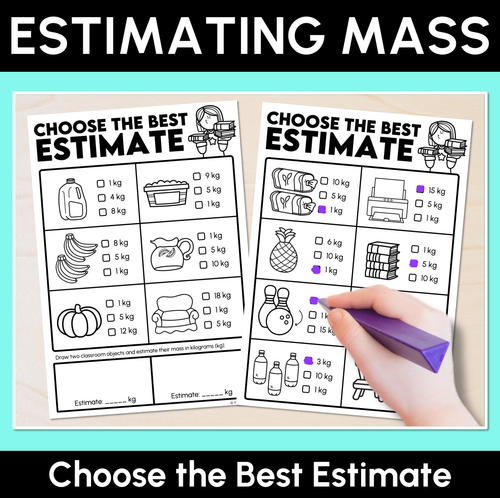 Choose the Best Estimate - Estimating Mass Worksheets