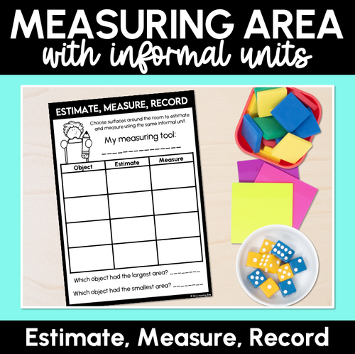 Measuring Area with Informal Units: Estimate, Measure, Record - Mrs ...