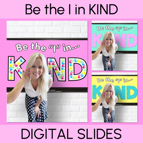 Kindness Digital Display: Be the I in KIND - Mrs Learning Bee