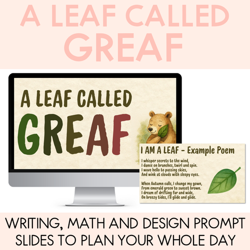 A Leaf Called Greaf Writing, Maths & Design Prompt Editable Slides ...