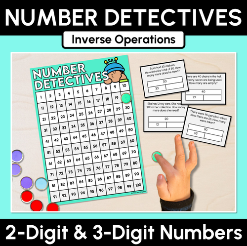 Number Detectives - Inverse Operations - 2-Digit & 3-Digit Numbers