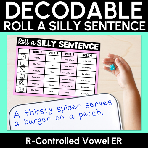Decodable Sentences with R-Controlled ER Words - Roll a Silly Sentence ...