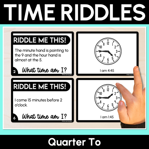 Time Riddles – Quarter To - Mrs Learning Bee