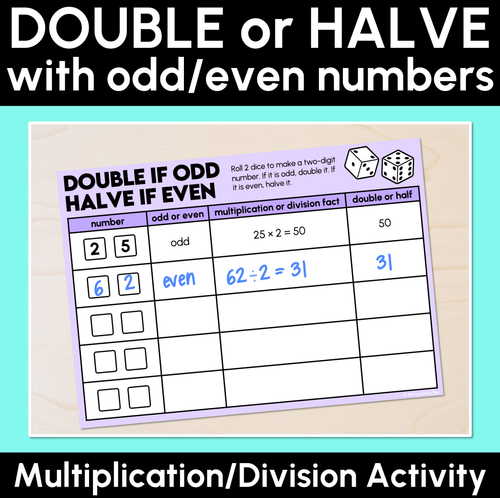 Double or Halve - Odd & Even Numbers - Multiplication/Division Activity