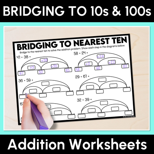 Bridging to 10s & 100s - Addition Worksheets - Mrs Learning Bee