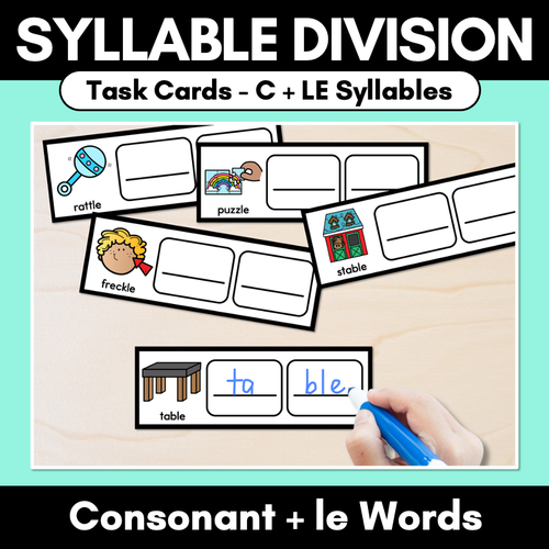 Syllable Division Task Cards - C+le Syllables - Consonant + le words ...