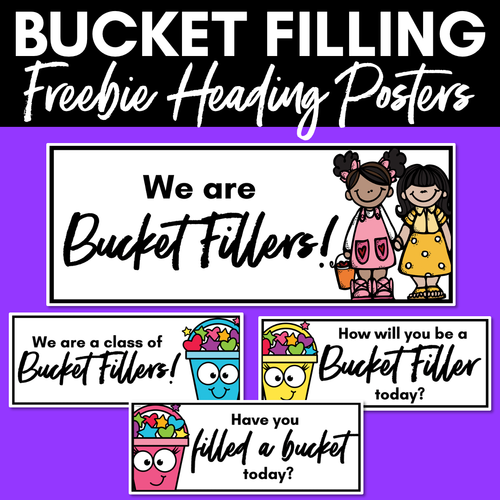 Bucket Filler Heading Posters - Mrs Learning Bee