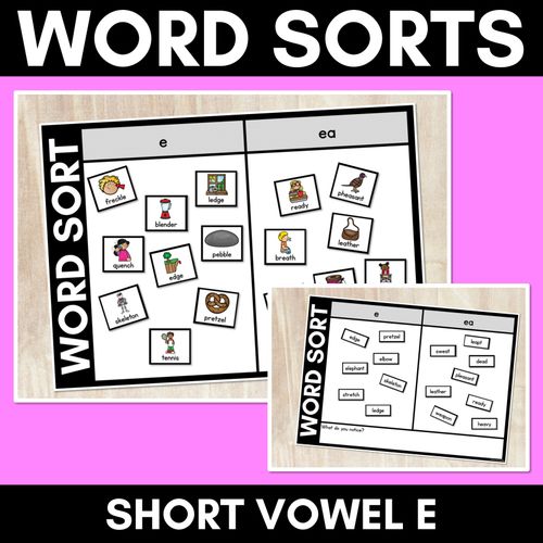 SHORT VOWEL E WORD SORT - Mrs Learning Bee